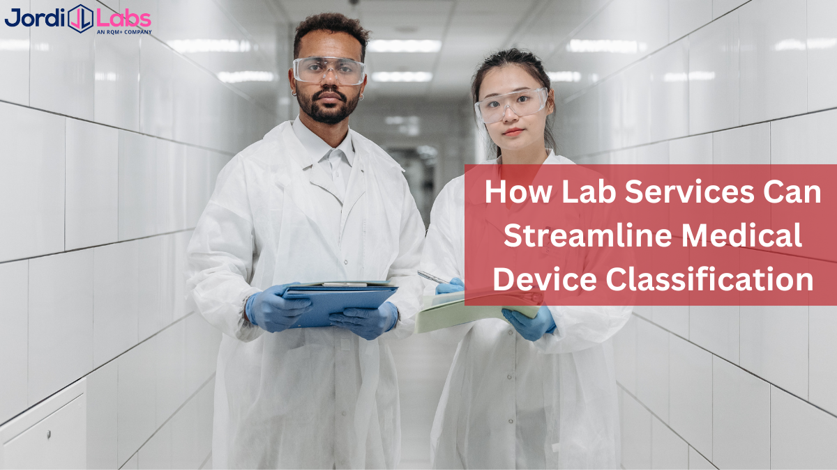 How Lab Services Can Streamline Medical Device Classification - Jordi ...